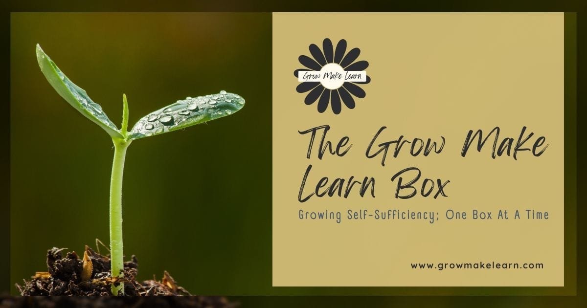 Learn the Skills - The Grow Make Learn Box